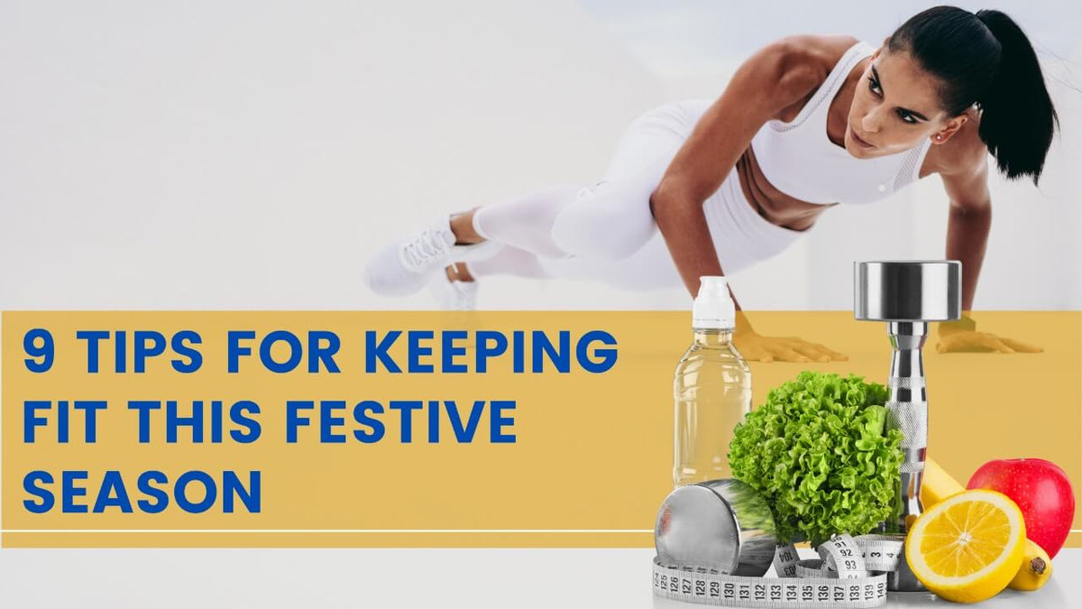 9 Tips for Keeping Fit This Festive Season | My Weigh Apparel